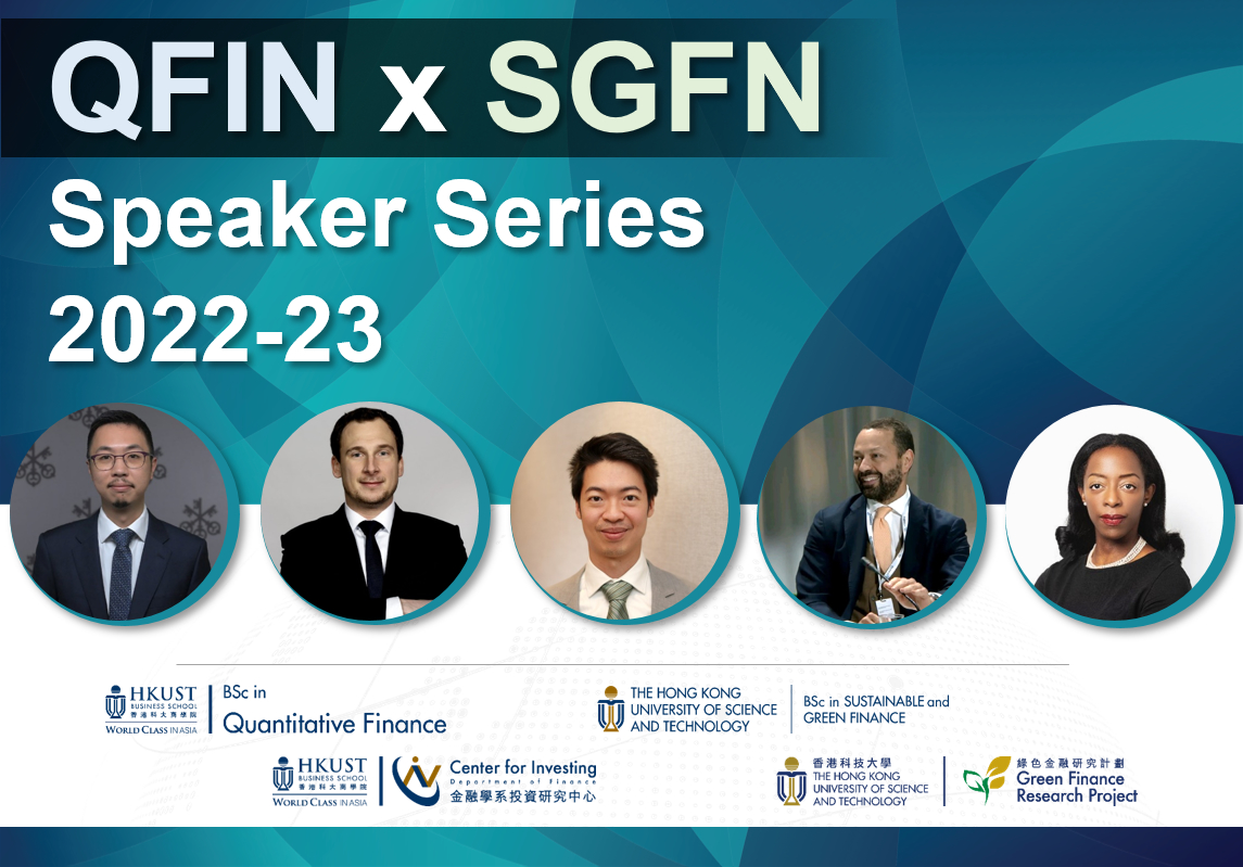 QFIN and SGFN Speaker Series 2022-2023 | BSc in Sustainable and Green ... QFIN and SGFN Speaker Series 2022-2023 | BSc in Sustainable and Green ...
